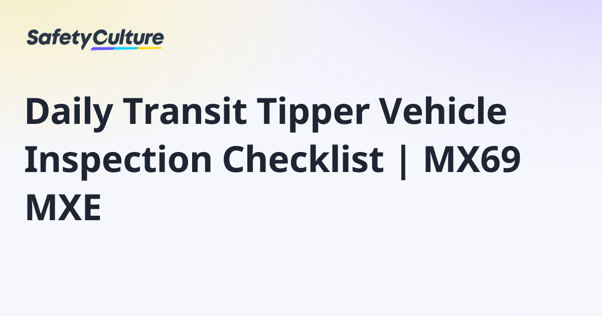 Daily Transit Tipper Vehicle Inspection Checklist | MX69 MXE | Free ...