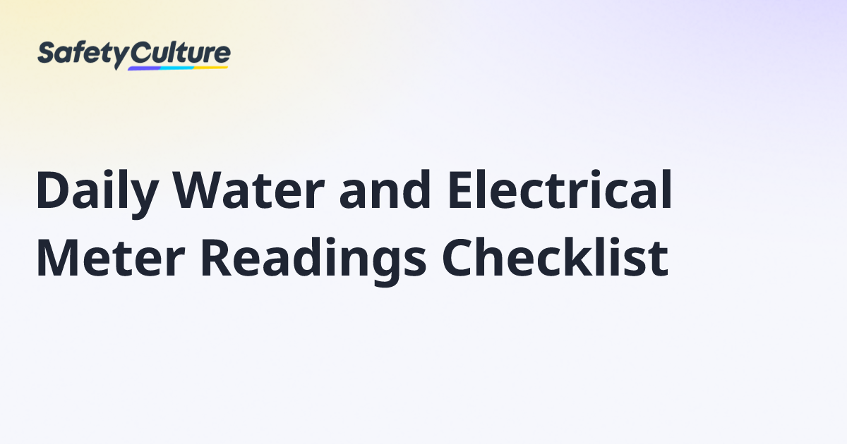 Daily Water and Electrical Meter Readings Checklist | Free Template