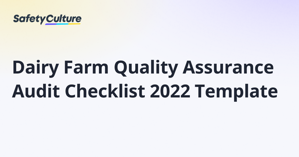 Dairy Farm Quality Assurance Audit Checklist 2022 Template | Free Template