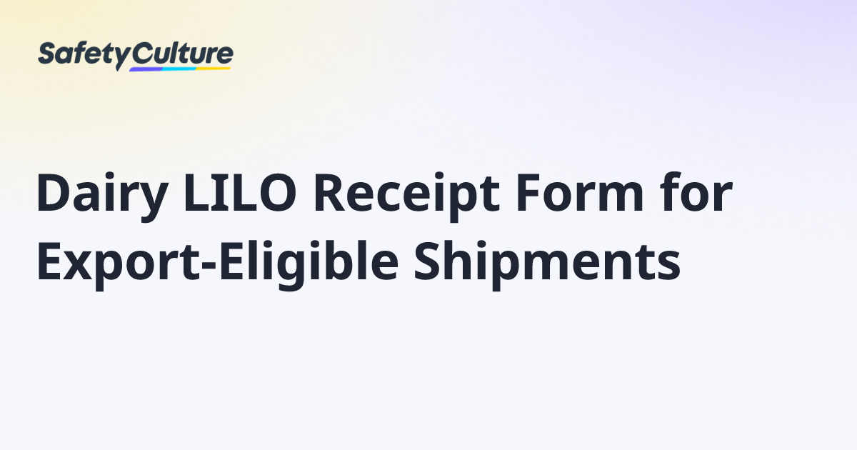 Dairy LILO Receipt Form for Export-Eligible Shipments | Free Template