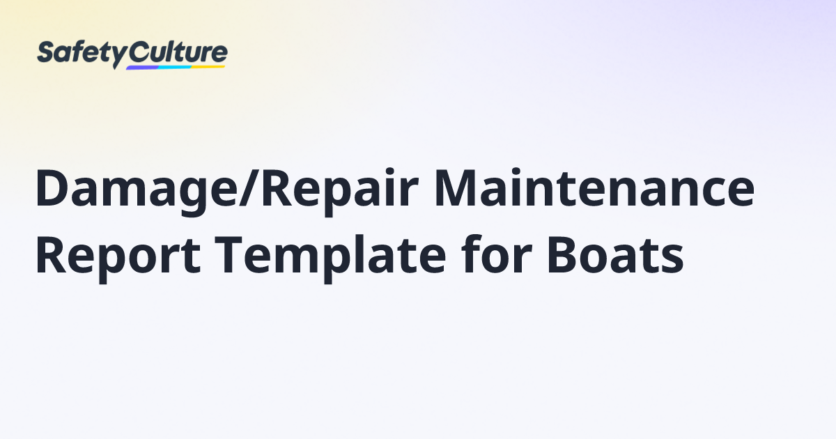 Damage/Repair Maintenance Report Template for Boats | Free Template