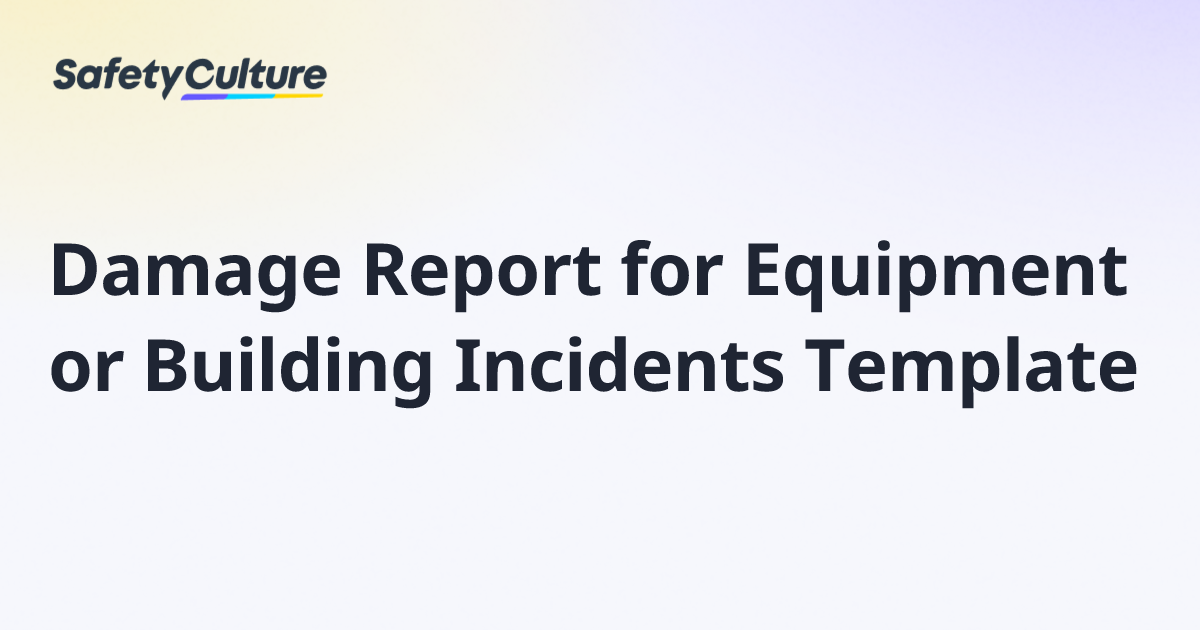 Damage Report for Equipment or Building Incidents Template | Free Template