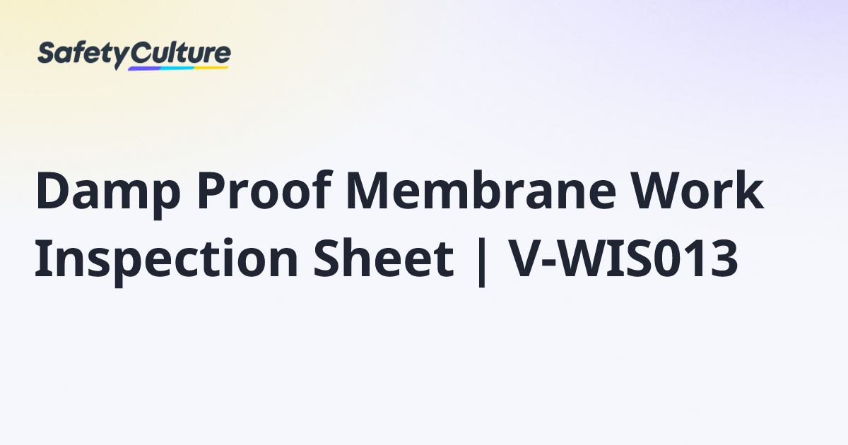 Damp Proof Membrane Work Inspection Sheet | V-WIS013 | Free Template