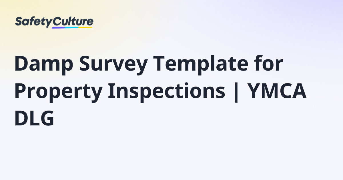 Damp Survey Template for Property Inspections | YMCA DLG | Free Template