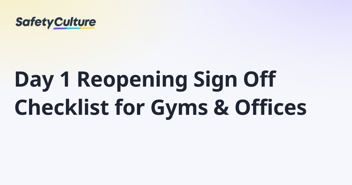 Day 1 Reopening Sign Off Checklist for Gyms & Offices | Free Template