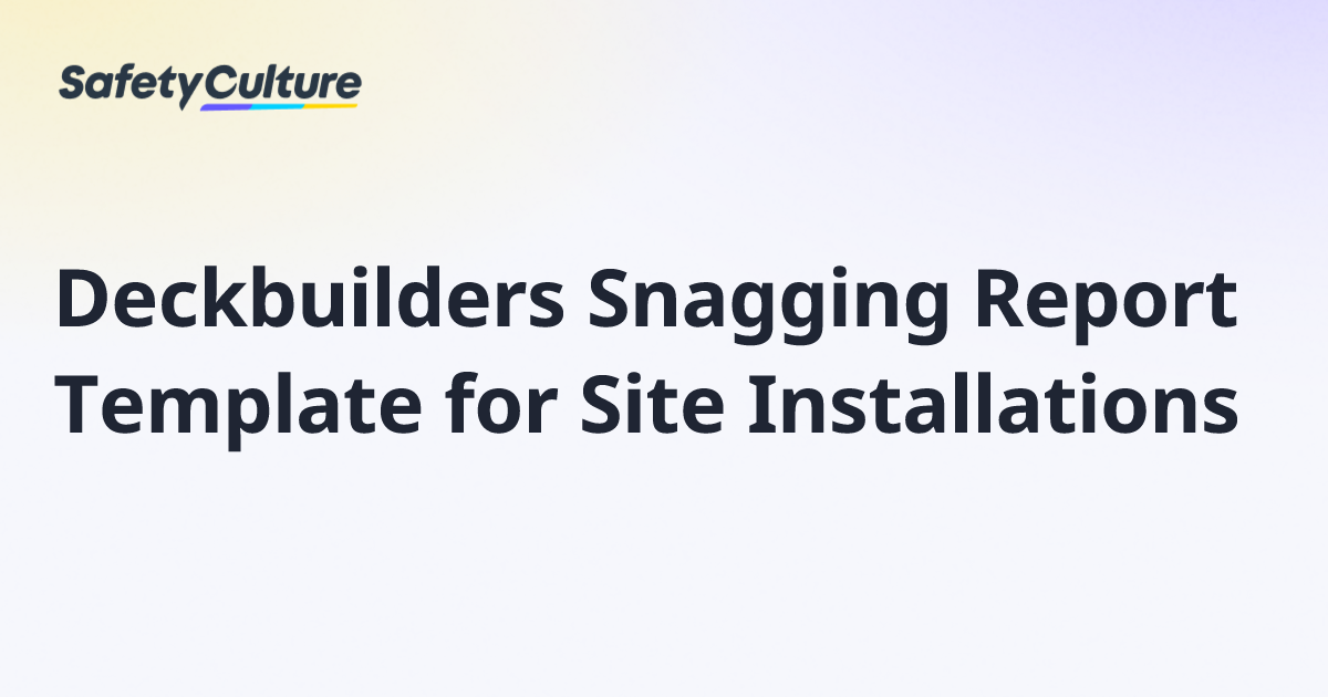 Deckbuilders Snagging Report Template for Site Installations | Free ...