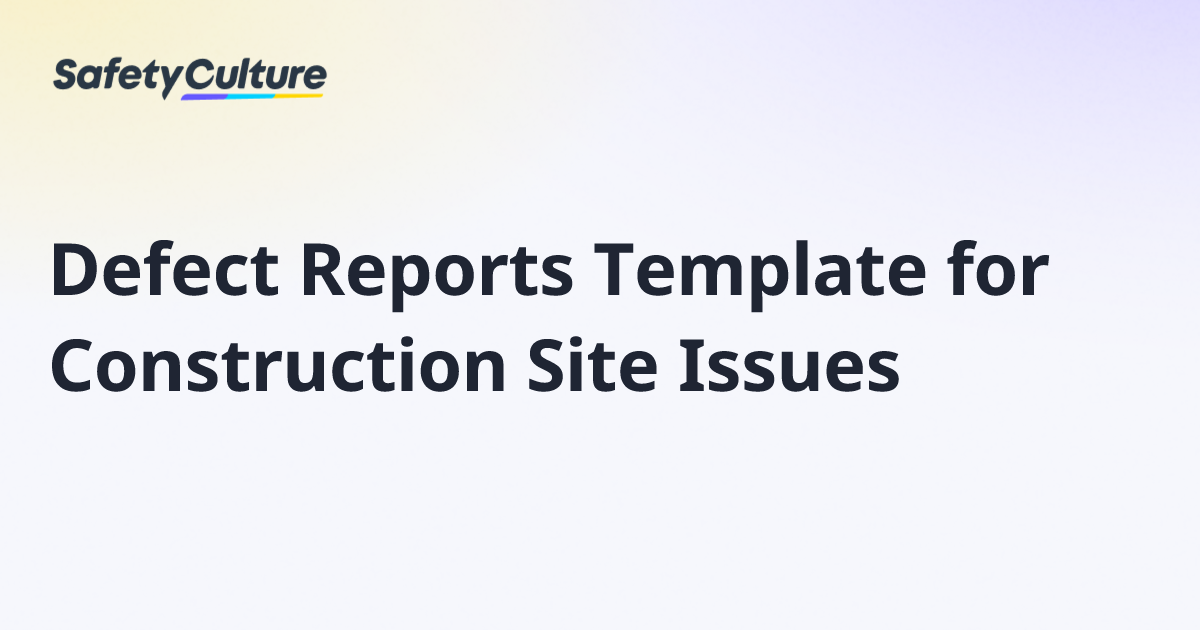 Defect Reports Template for Construction Site Issues | Free Template