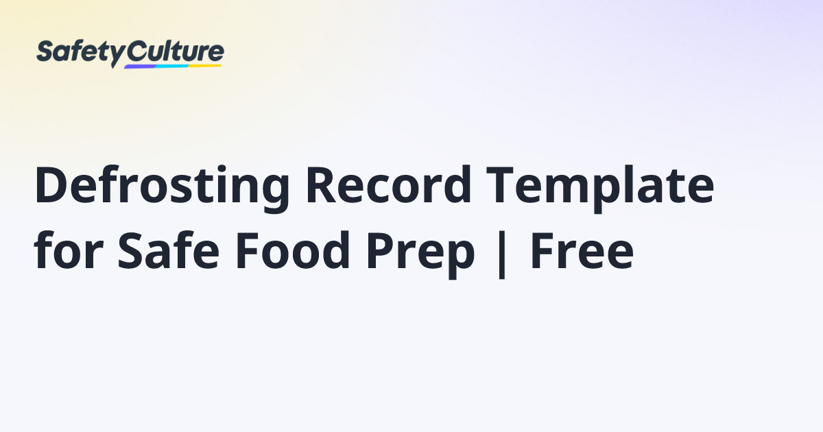 Defrosting Record Template for Safe Food Prep | Free | Free Template