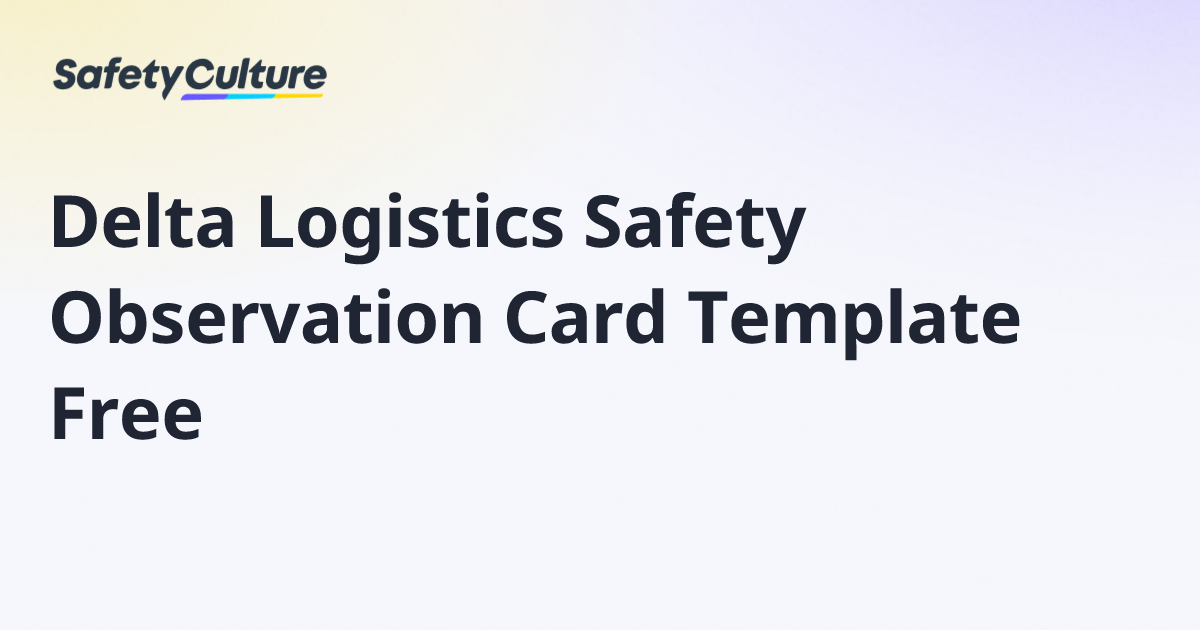 Delta Logistics Safety Observation Card Template Free | Free Template
