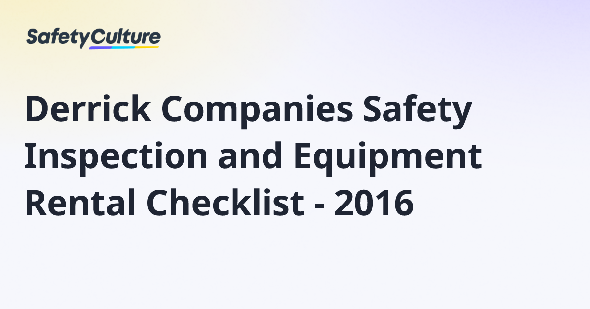 Derrick Companies Safety Inspection and Equipment Rental Checklist ...