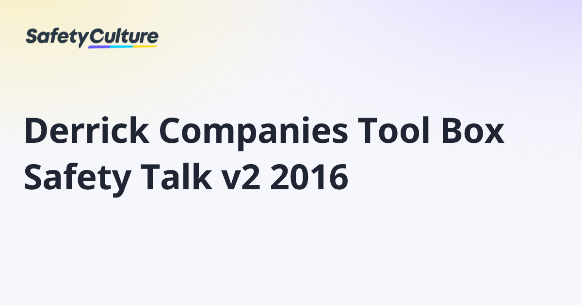 Derrick Companies Tool Box Safety Talk v2 2016 | Free Template