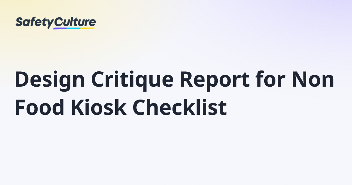 Design Critique Report for Non Food Kiosk Checklist | Free Template