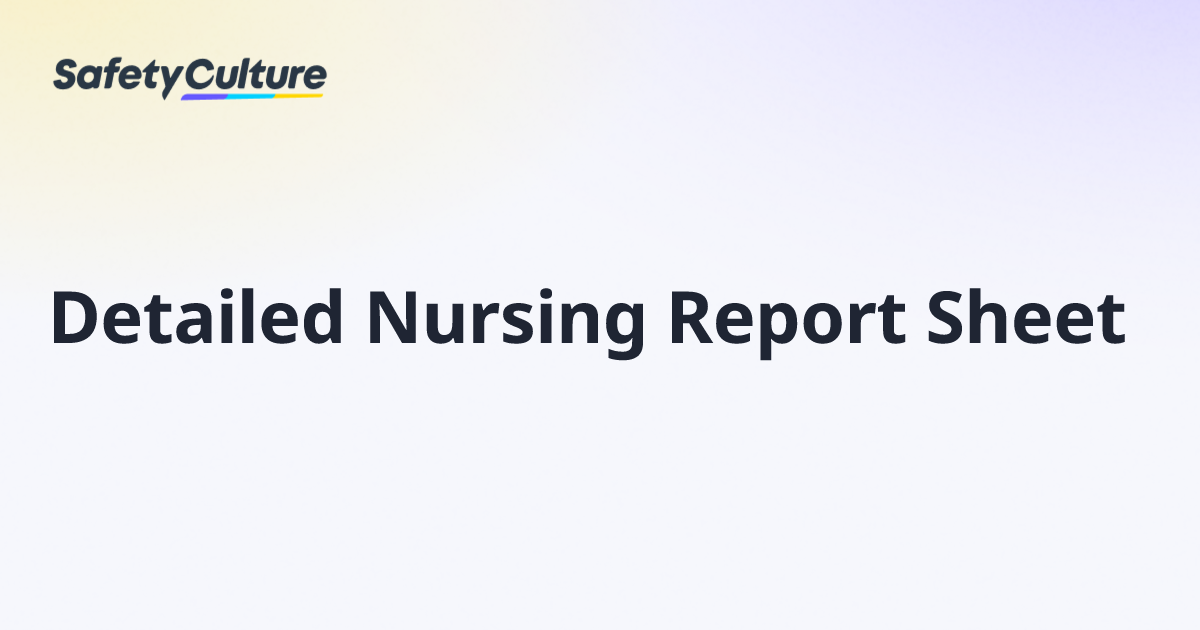 Detailed Nursing Report Sheet | Free Template
