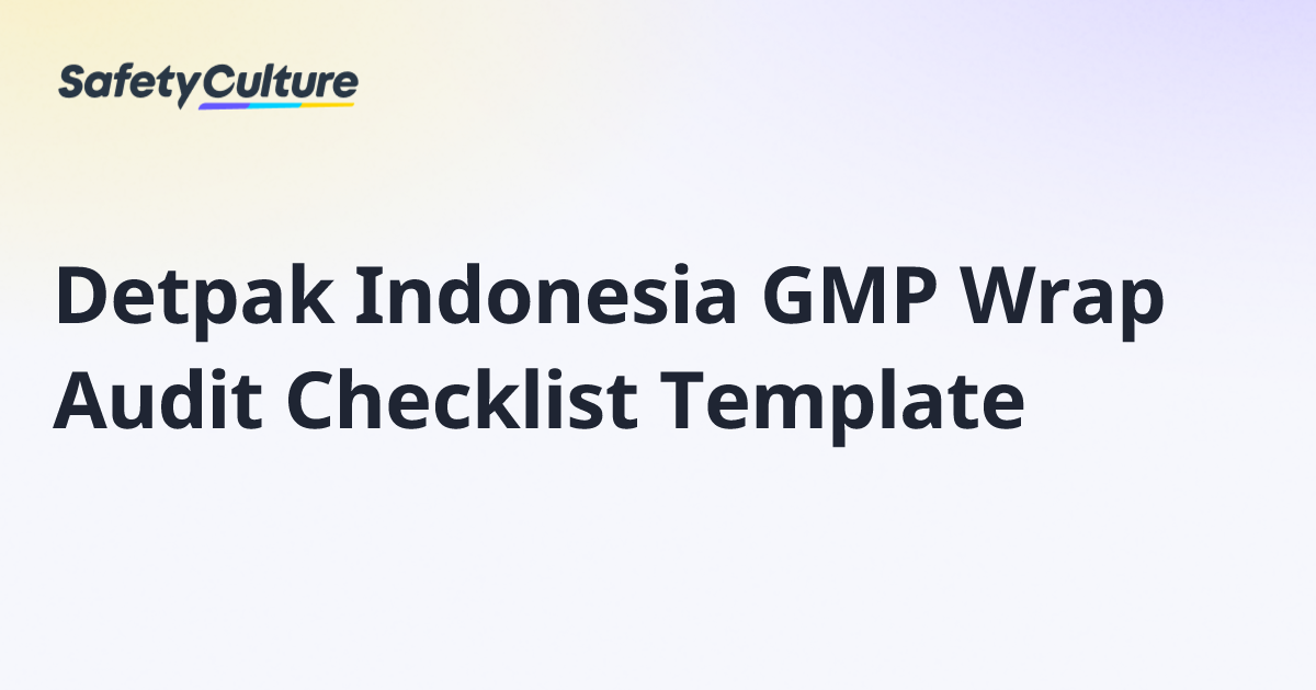 Detpak Indonesia GMP Wrap Audit Checklist Template | Free Template