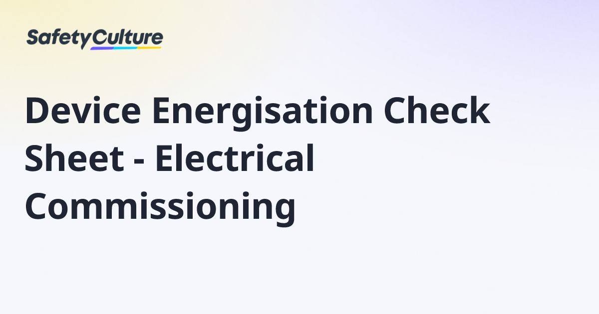 Device Energisation Check Sheet - Electrical Commissioning | Free Template
