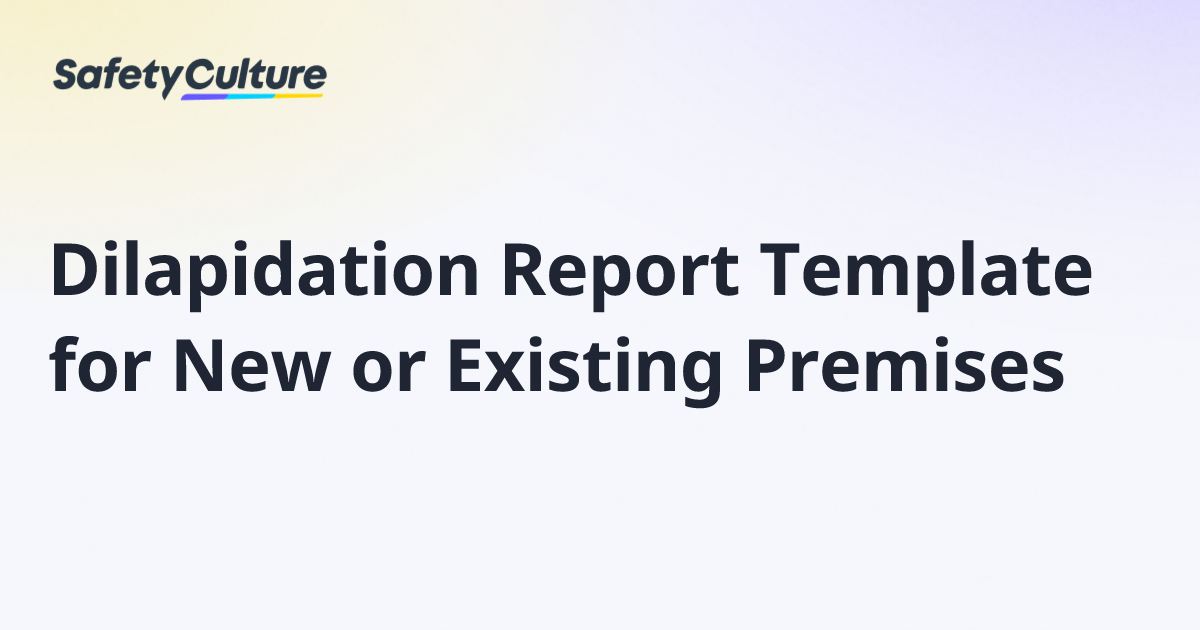 Dilapidation Report Template for New or Existing Premises | Free Template