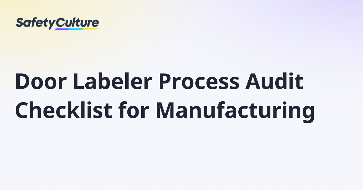 Door Labeler Process Audit Checklist for Manufacturing | Free Template