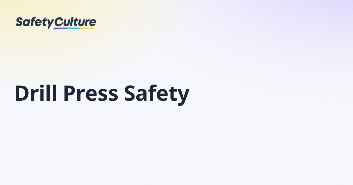 Drill Press Safety | Free Course