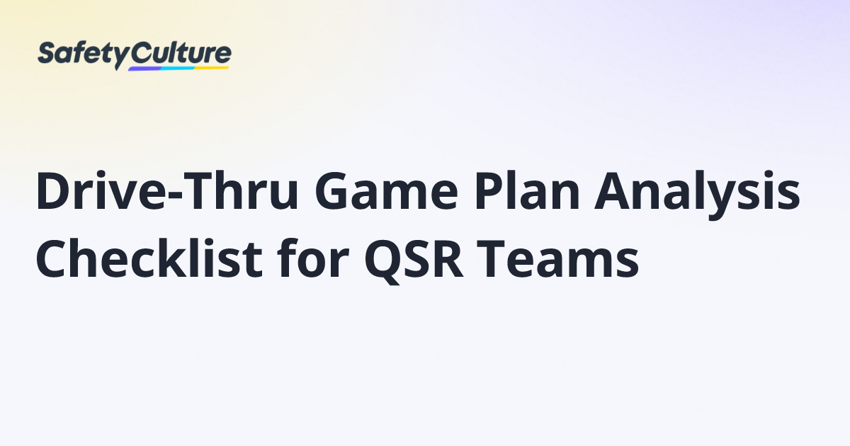 Drive-Thru Game Plan Analysis Checklist for QSR Teams | Free Template