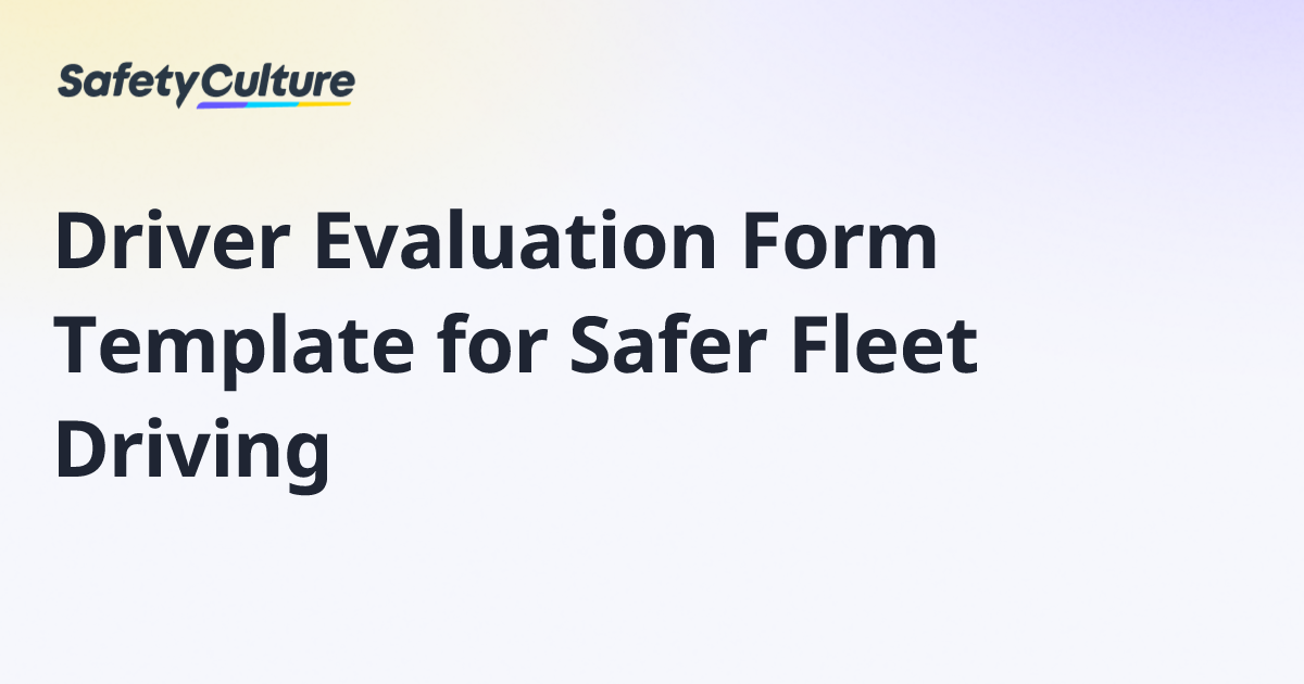 Driver Evaluation Form Template for Safer Fleet Driving | Free Template