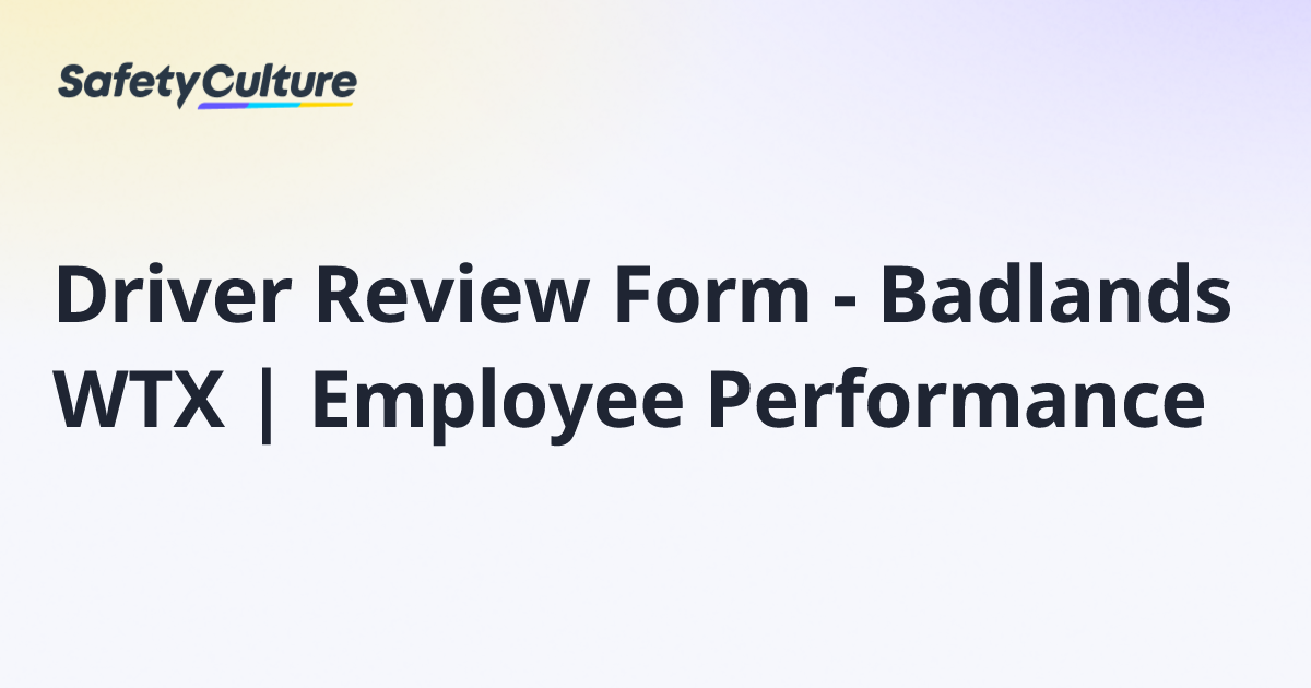 Driver Review Form - Badlands WTX | Employee Performance | Free Template
