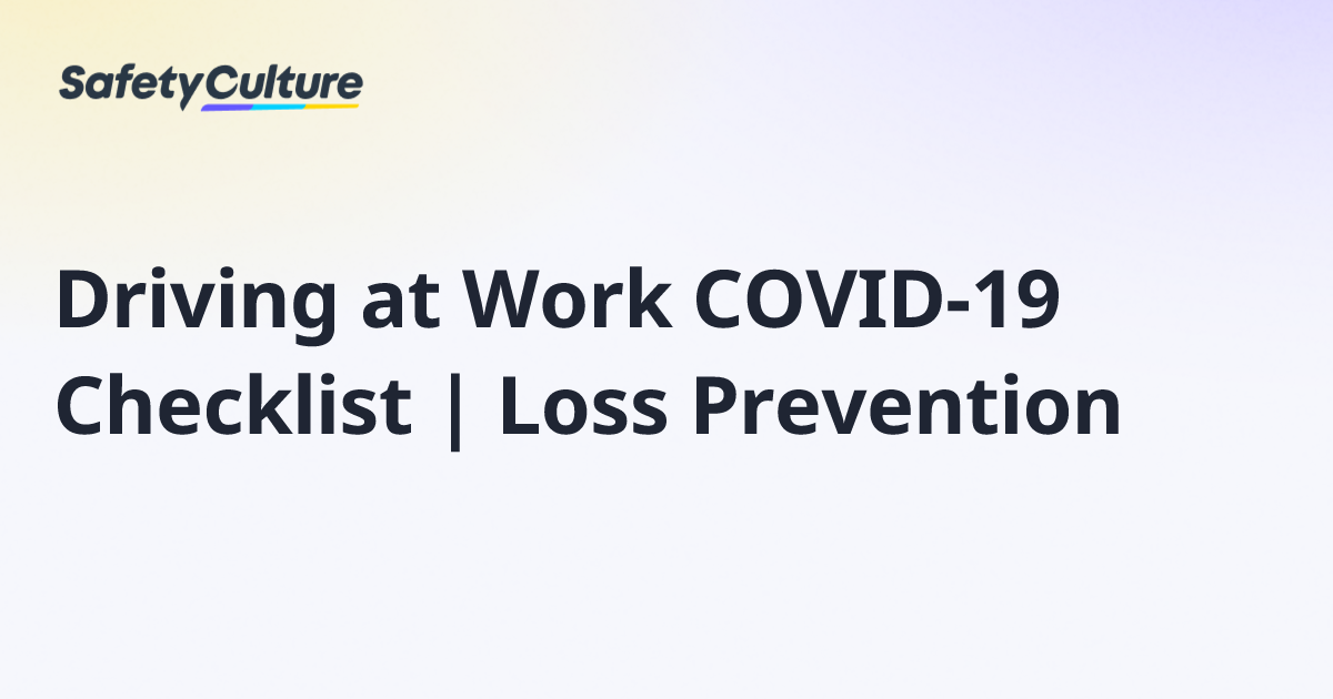Driving at Work COVID-19 Checklist | Loss Prevention | Free Template