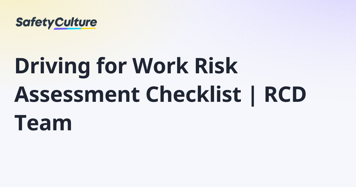Driving for Work Risk Assessment Checklist | RCD Team | Free Template