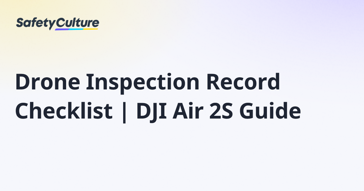 Drone Inspection Record Checklist | DJI Air 2S Guide | Free Template