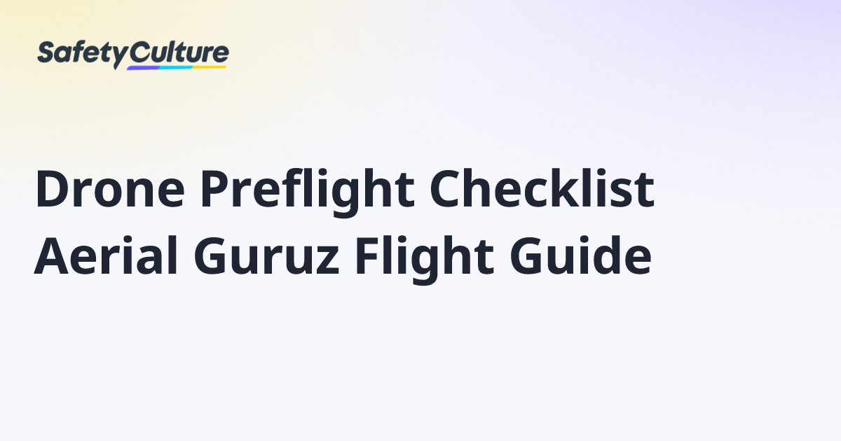 Drone Preflight Checklist Aerial Guruz Flight Guide | Free Template
