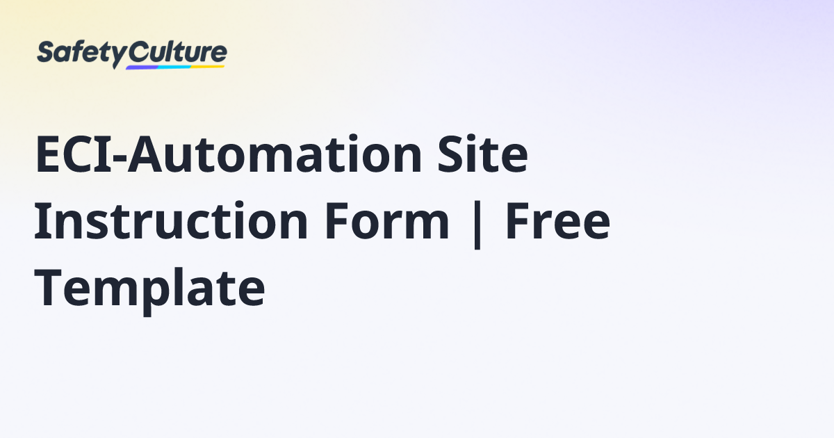 ECI-Automation Site Instruction Form | Free Template | Free Template