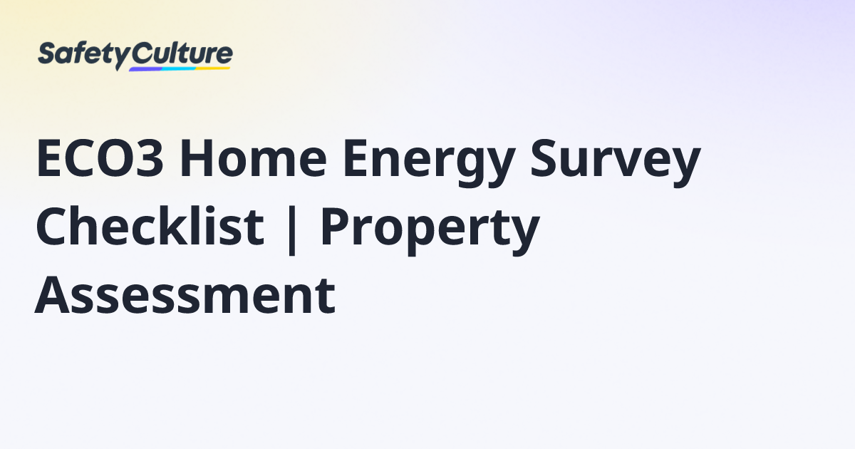 ECO3 Home Energy Survey Checklist | Property Assessment | Free Template