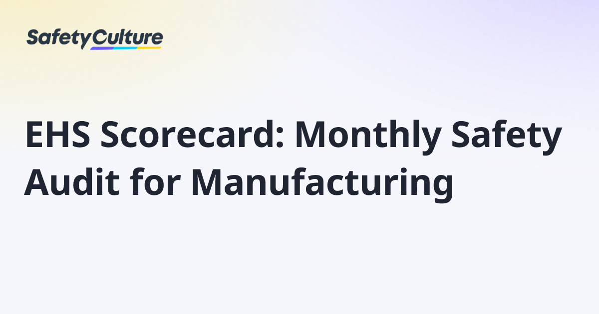 EHS Scorecard: Monthly Safety Audit for Manufacturing | Free Template