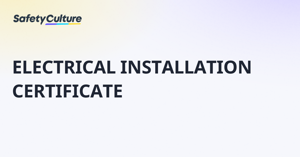 ELECTRICAL INSTALLATION CERTIFICATE | Free Template