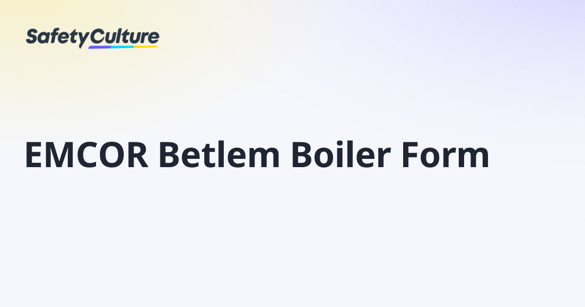 EMCOR Betlem Boiler Form | Free Template