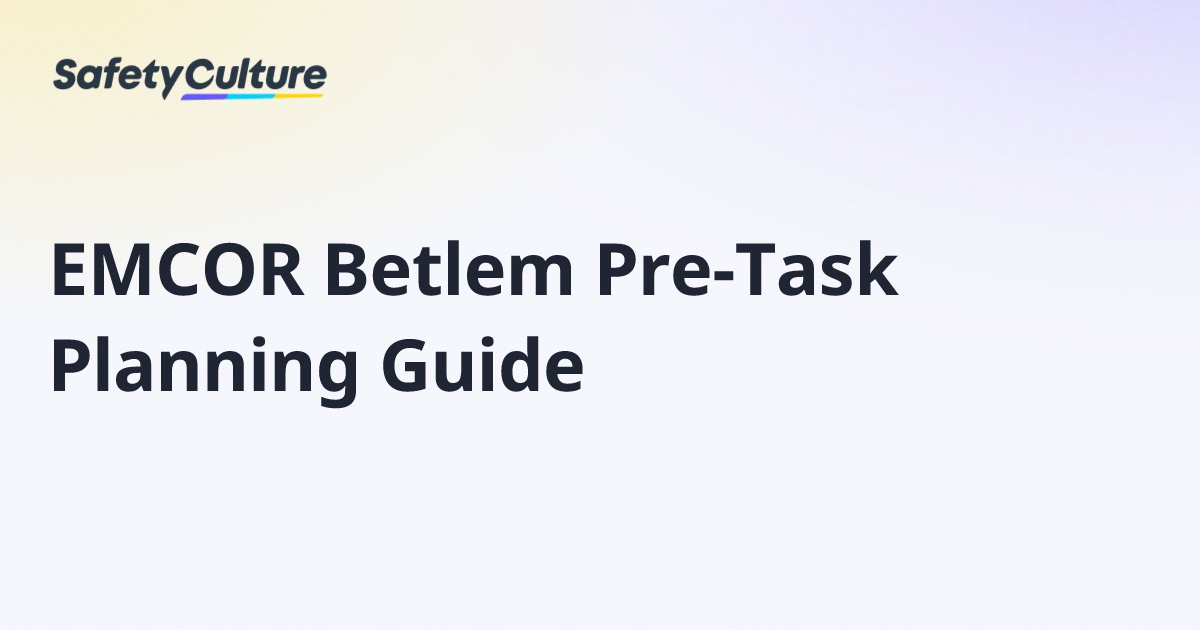 EMCOR Betlem Pre-Task Planning Guide | Free Template