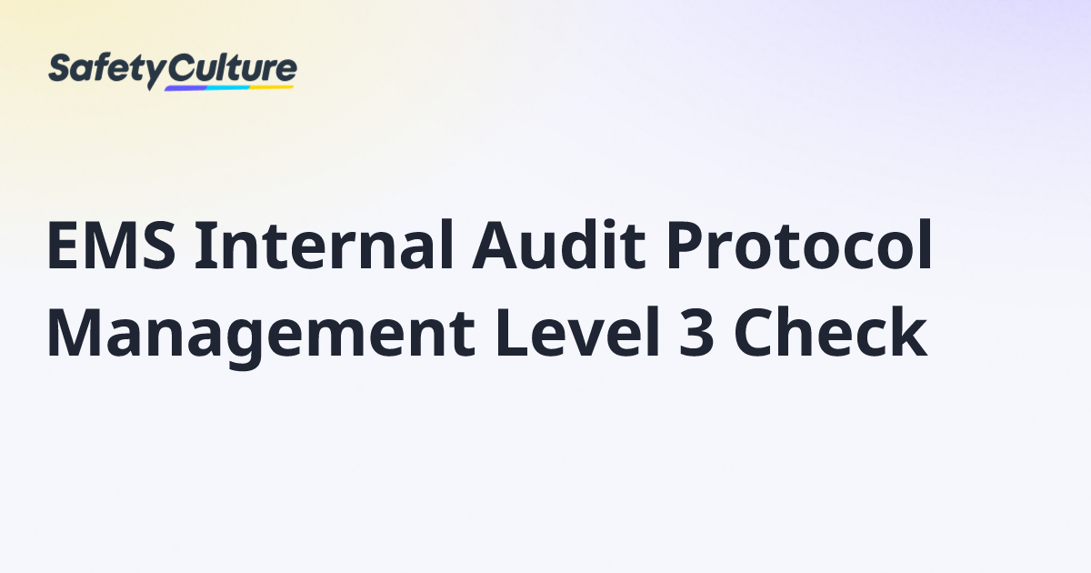EMS Internal Audit Protocol Management Level 3 Check | Free Template