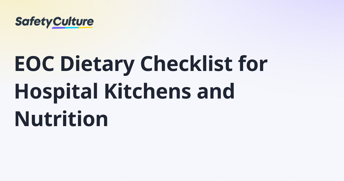 EOC Dietary Checklist for Hospital Kitchens and Nutrition | Free Template