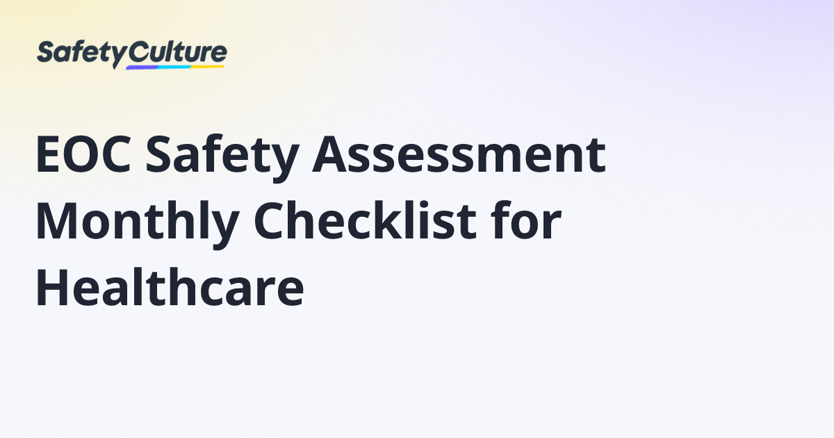 EOC Safety Assessment Monthly Checklist for Healthcare | Free Template
