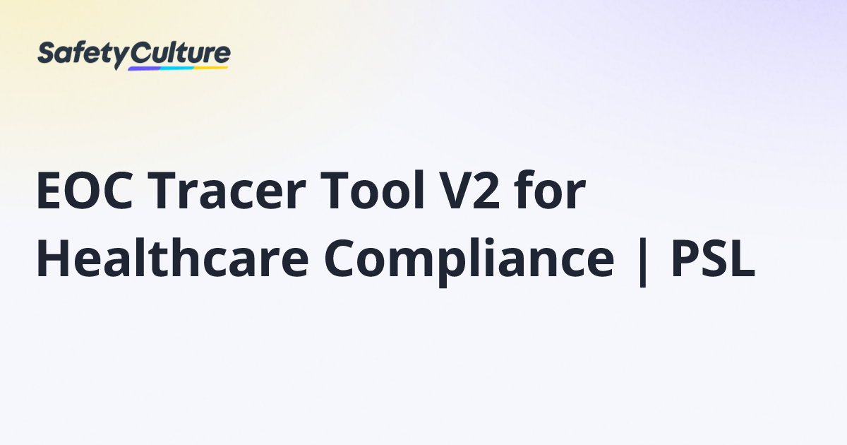 EOC Tracer Tool V2 for Healthcare Compliance | PSL | Free Template