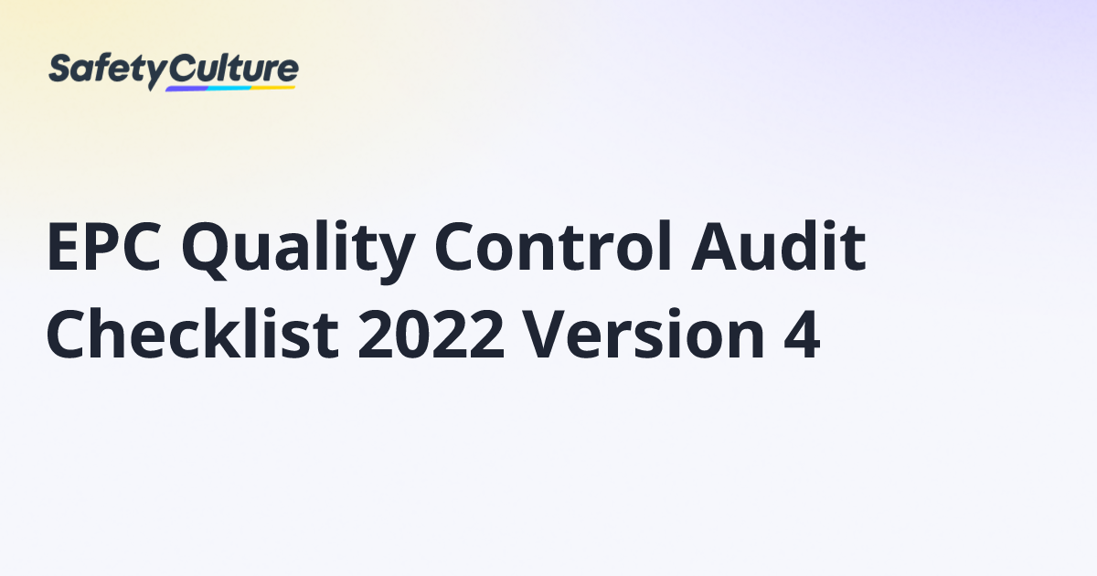 EPC Quality Control Audit Checklist 2022 Version 4 | Free Template