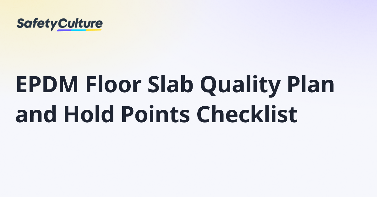 EPDM Floor Slab Quality Plan and Hold Points Checklist | Free Template