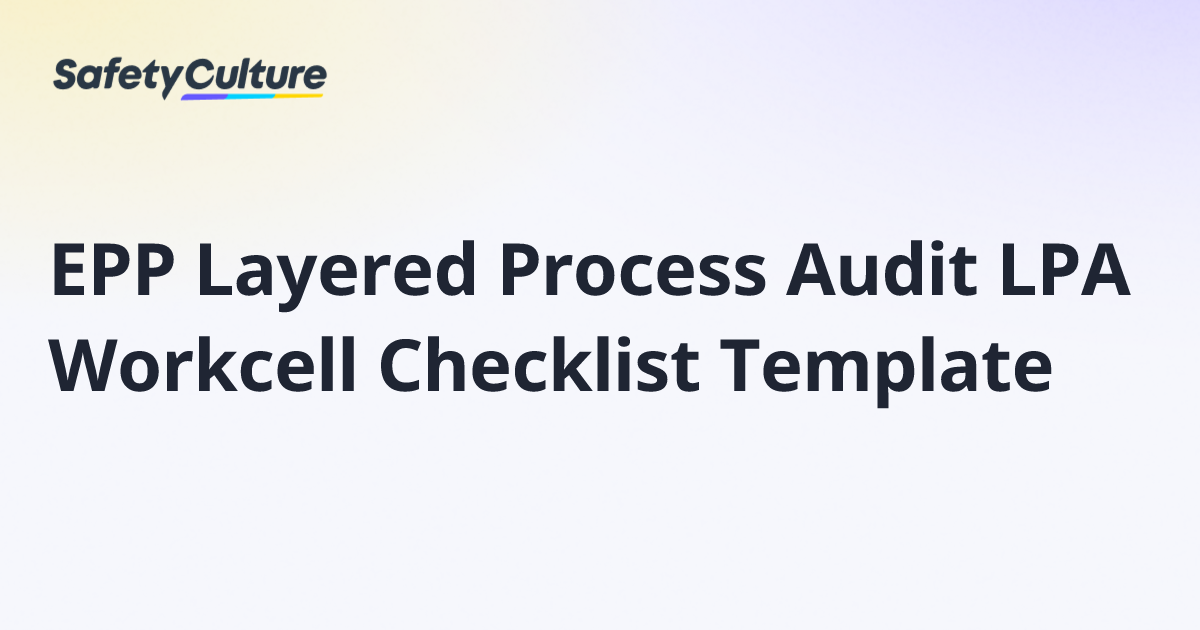 EPP Layered Process Audit LPA Workcell Checklist Template | Free Template