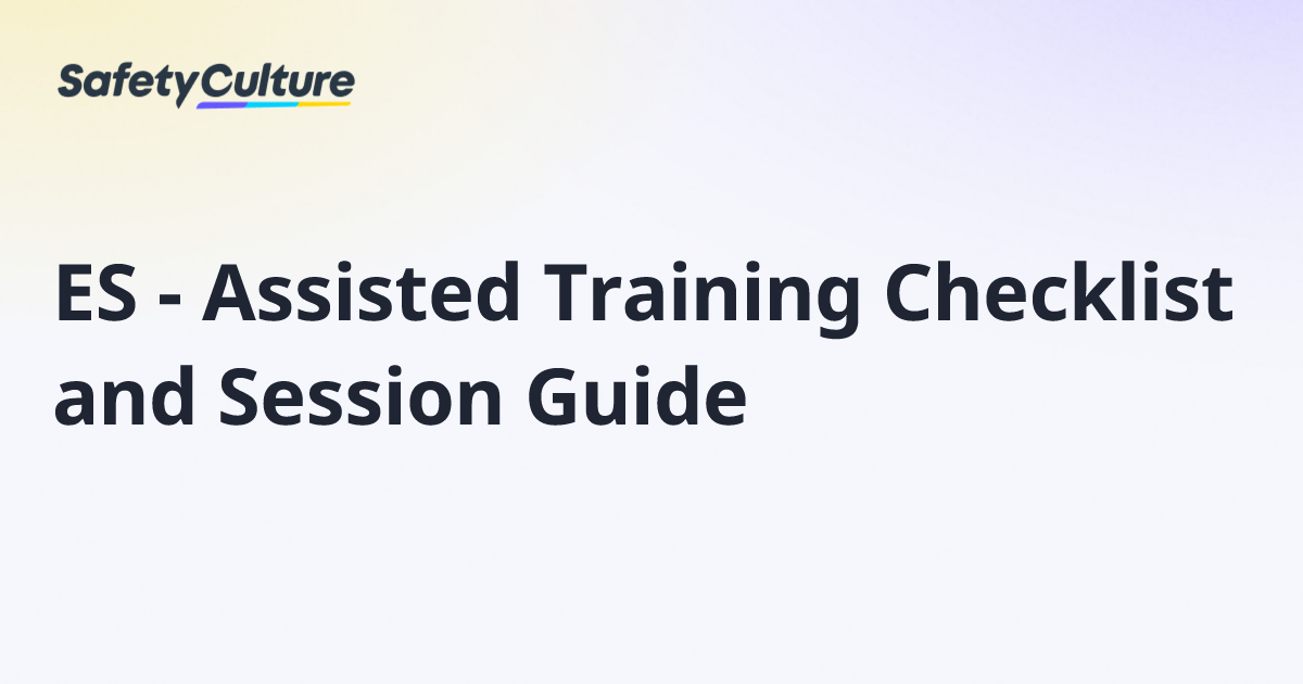 ES - Assisted Training Checklist and Session Guide | Free Template