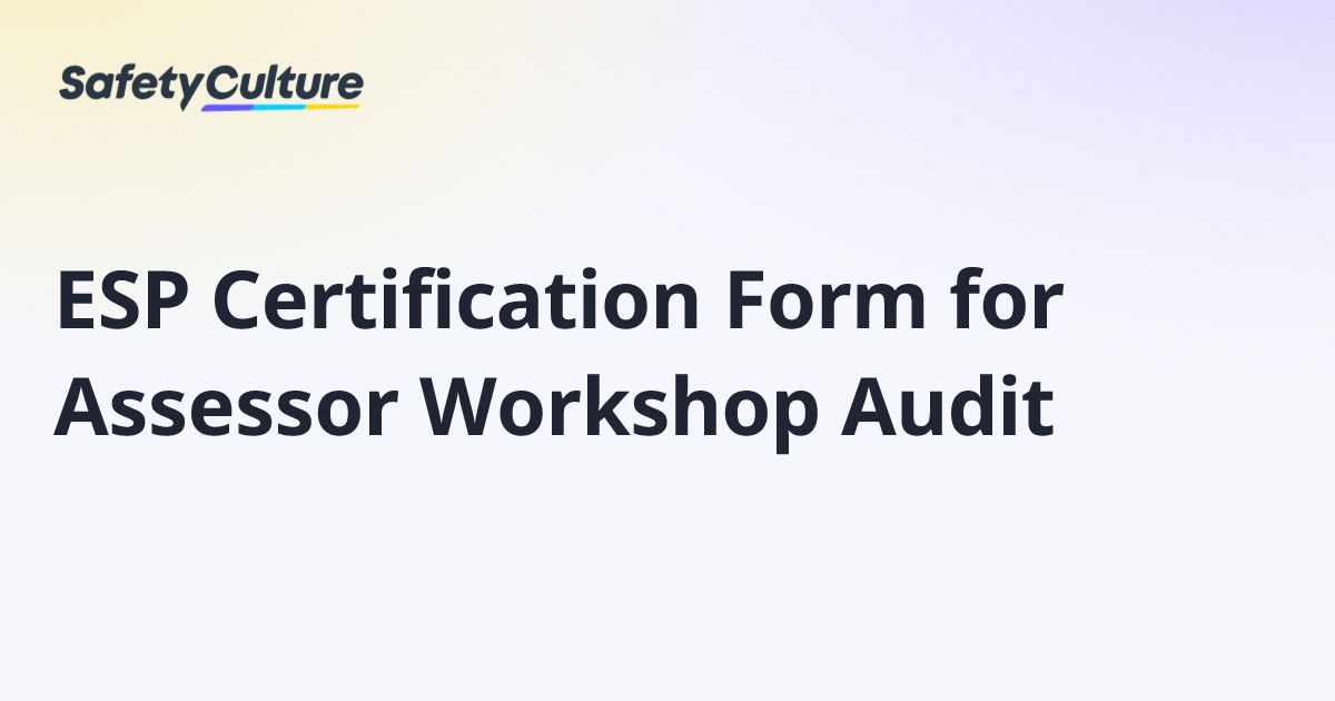 ESP Certification Form for Assessor Workshop Audit | Free Template