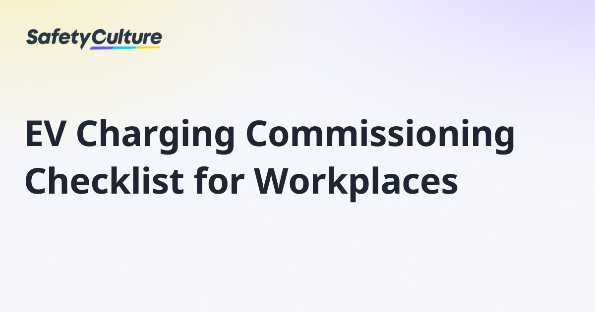 EV Charging Commissioning Checklist for Workplaces | Free Template