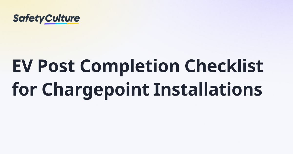 EV Post Completion Checklist for Chargepoint Installations | Free Template