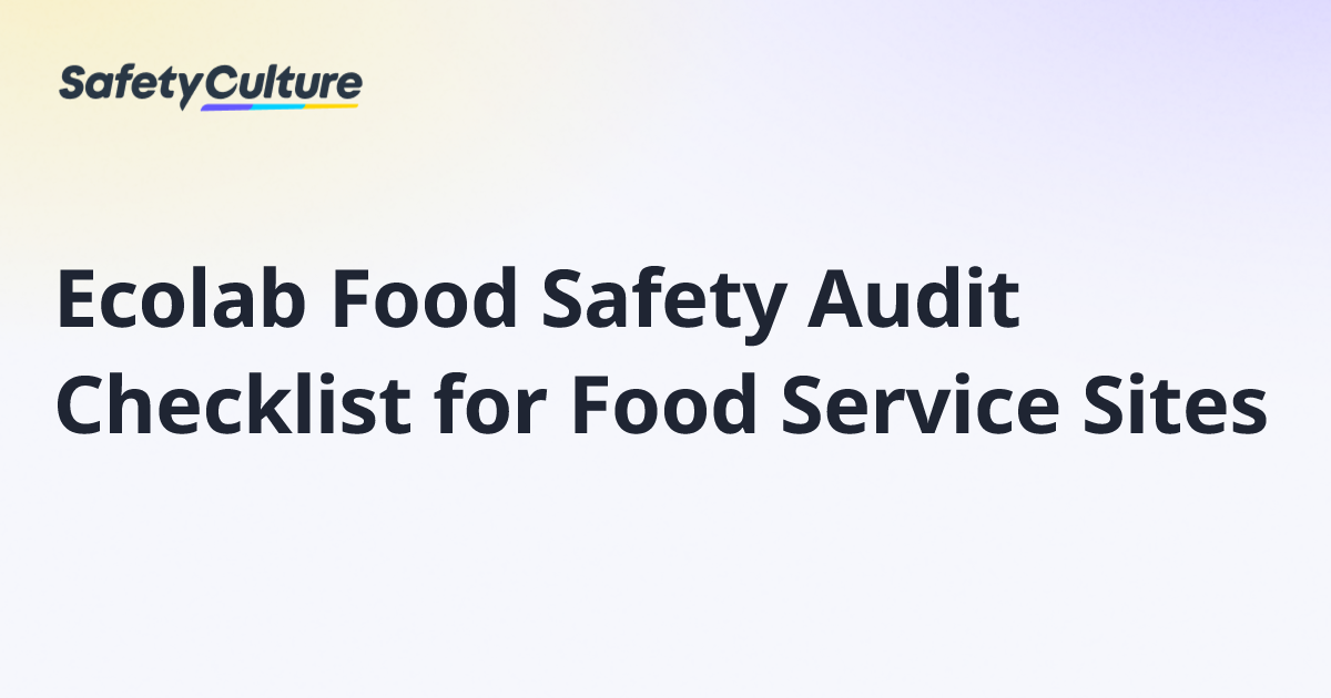 Ecolab Food Safety Audit Checklist for Food Service Sites | Free Template