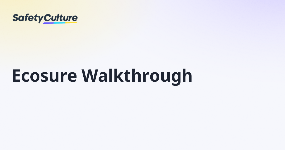 Ecosure Walkthrough | Free Template