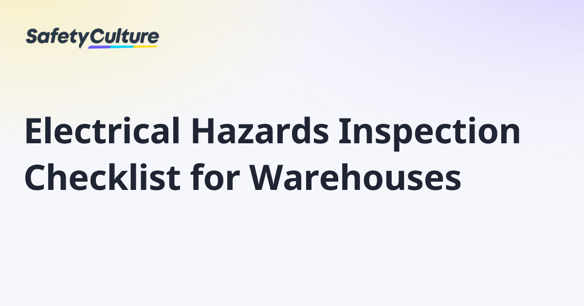 Electrical Hazards Inspection Checklist for Warehouses | Free Template
