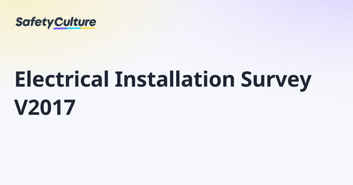 Electrical Installation Survey V2017 | Free Template